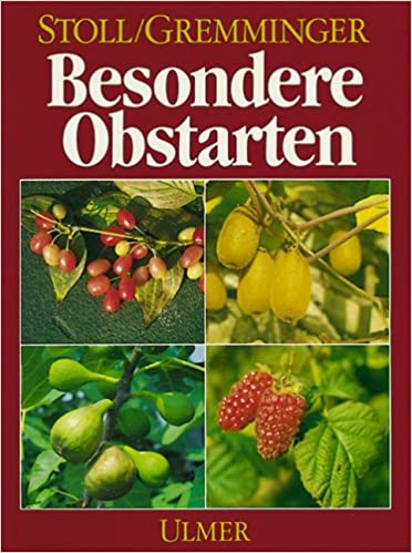 Bücherecke-7. Wildobst – Naturgemäße Obstbaumpflege – Honig aus eigener ...